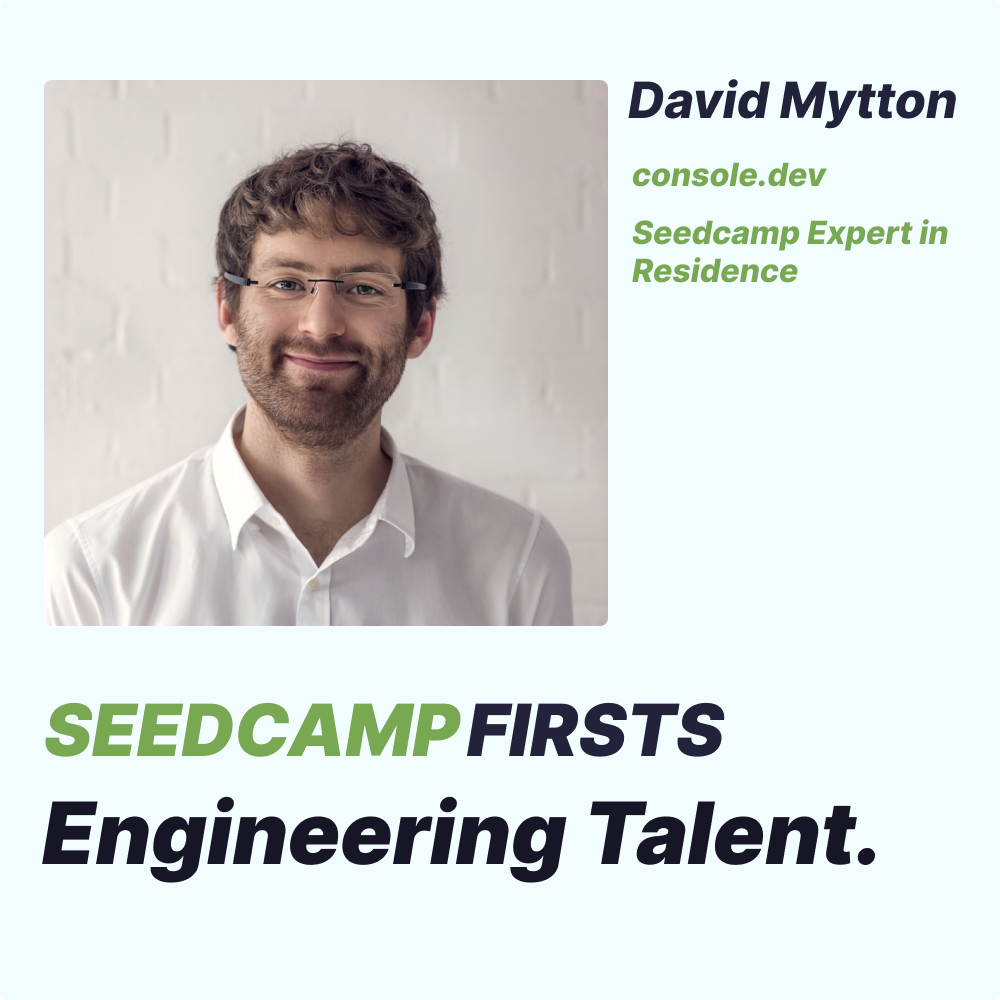[Seedcamp Firsts] How to Build Your Early Engineering Team: Selecting ...