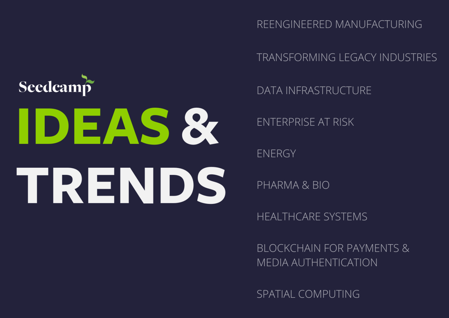 Ideas and trends that excite us - Seedcamp